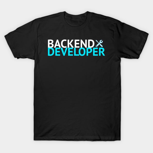 Backend developer - Developer - T-Shirt | TeePublic